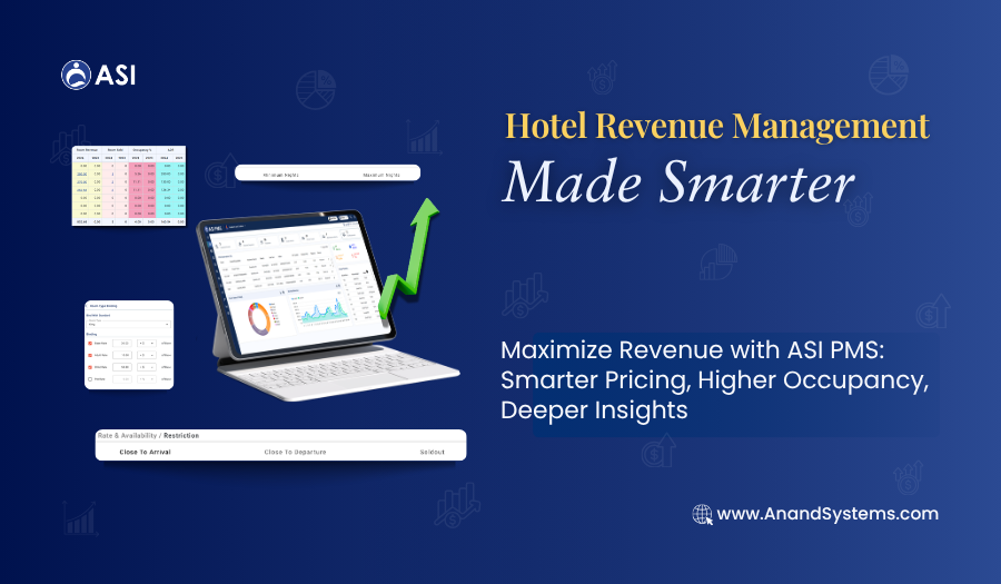Smarter Revenue, Stronger Growth: How ASI PMS Empowers Hotels to ...